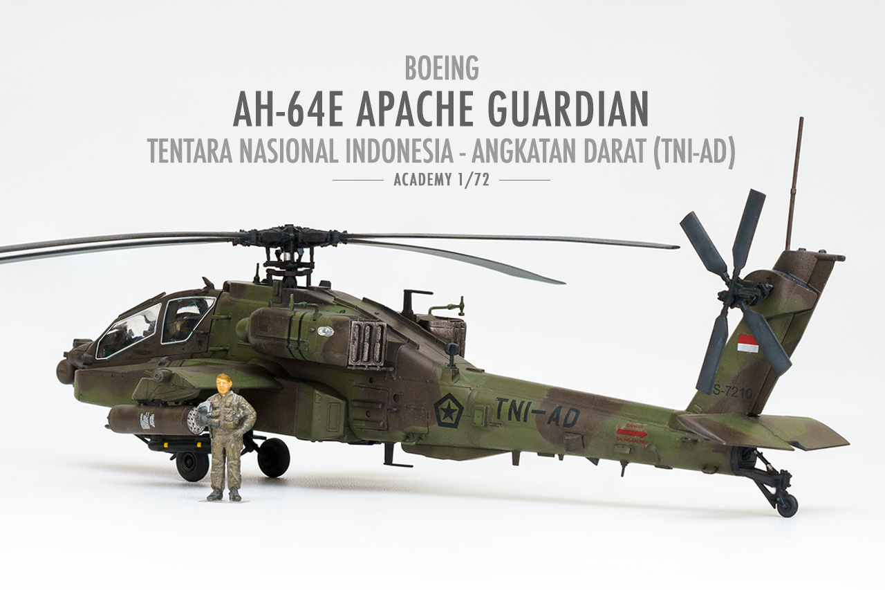 Academy 1/72 Boeing AH-64E Apache Guardian ‘TNI-AD’ - The Display Case ...